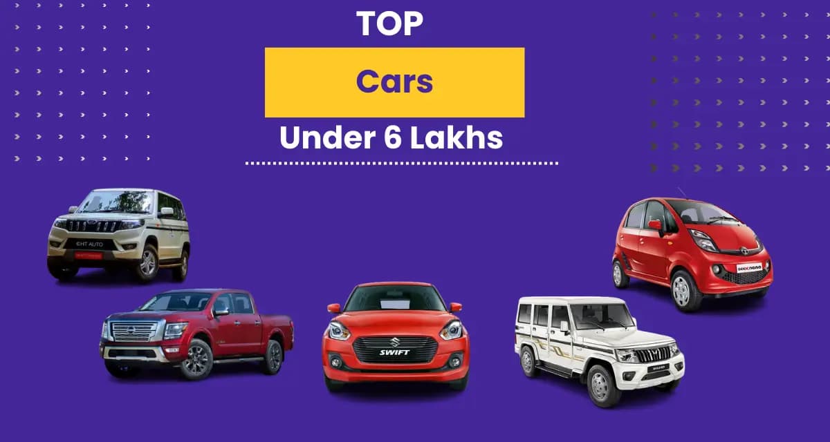 Affordable Wheels: Top Car Brands and Models Under 6 Lakhs