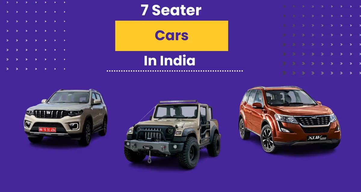 7 Seater Cars in India for Excellent Family Travelling Experience