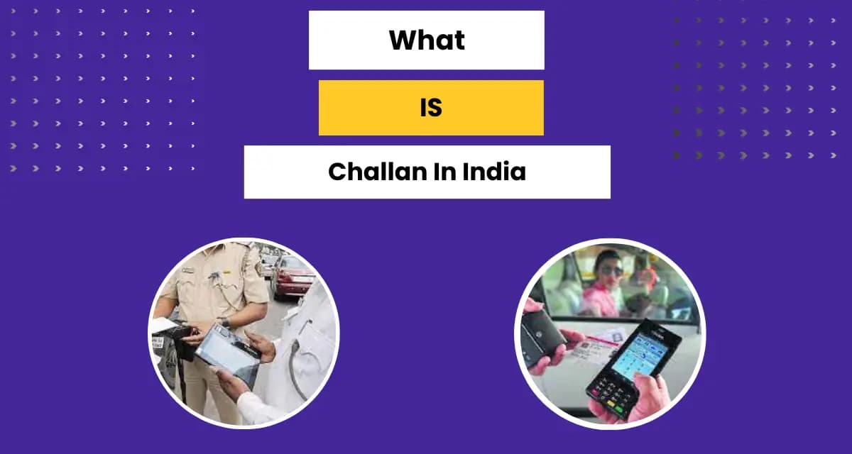 What is a Challan?