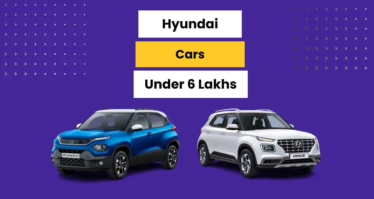 Hyundai Cars Under 6-Lakhs