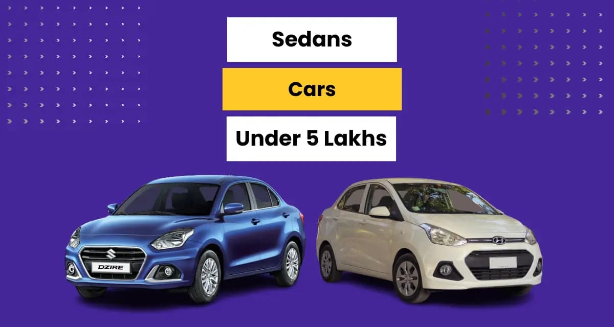 Sedan Cars Under 5 Lakhs: A Guide to Affordable Luxury in India