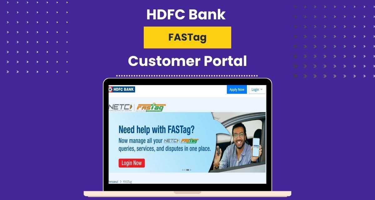 What is HDFC FASTag Portal? Simplifying Login & Recharge?