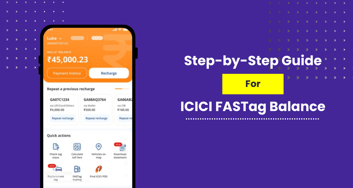 How to Check ICICI FASTag Balance?