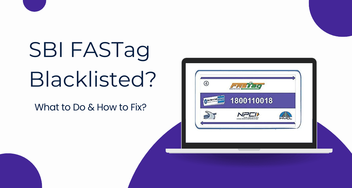 SBI FASTag Blacklisted: What to Do & How to Fix? - Park+