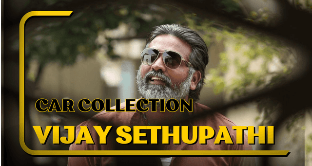 Vijay Sethupathi Car Collection