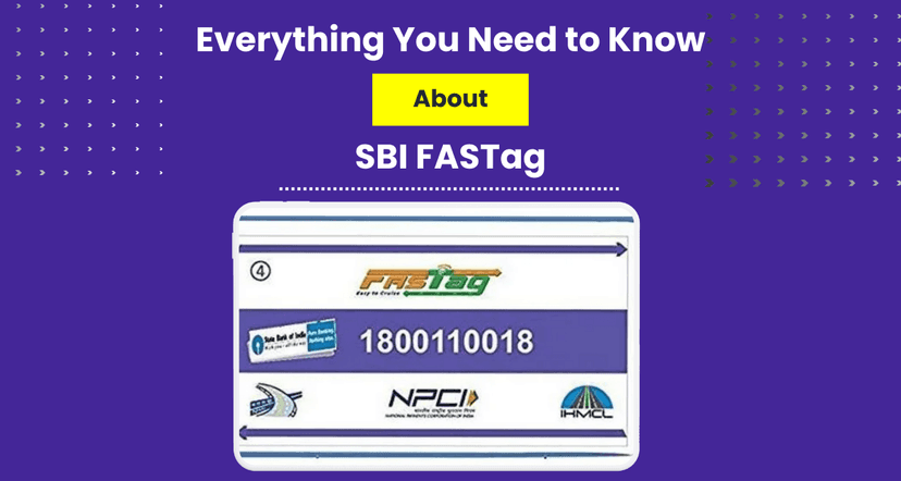 What is SBI FASTag? - Everything You Need to Know